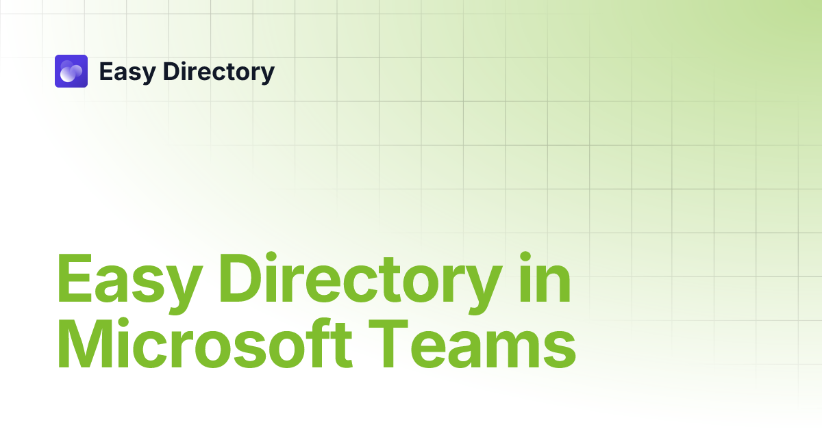 Easy Directory in Microsoft Teams | Easy Directory